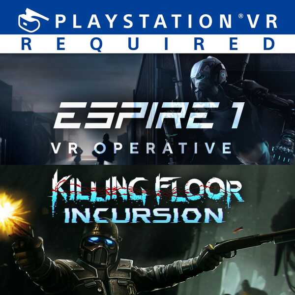 Pack VR Espire 1: VR Operative et Killing Floor: Incursion sur PS4 - PSSurf